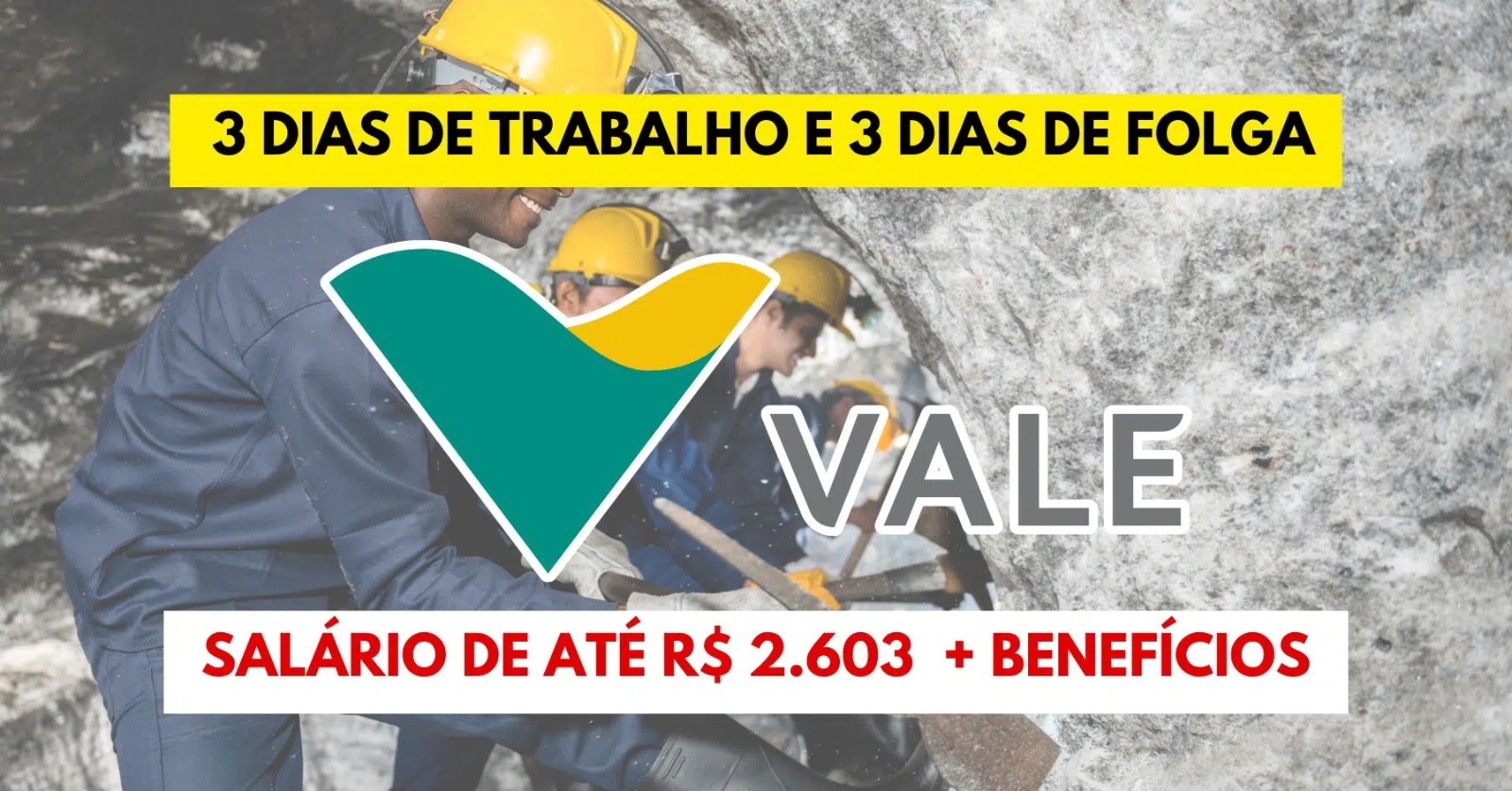 Trabalhe 3 dias e folgue 3 dias! Novo processo seletivo da Vale abre ...