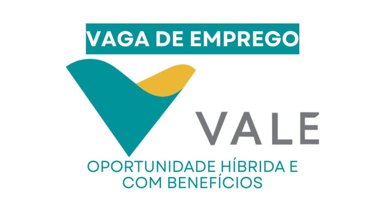 Vale anuncia vaga de emprego para trabalhar em horário administrativo e ...